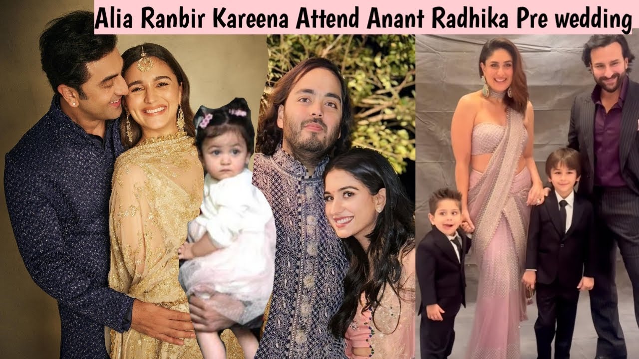 Alia Bhatt Raja Ranbir Kareena neetu Saif sara attend Anant ambani ...