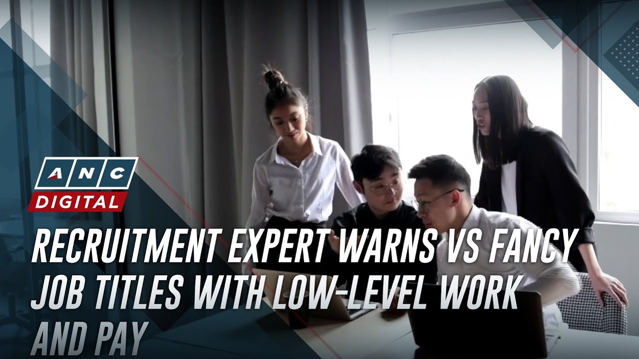 Recruitment expert warns vs fancy job titles with low-level work and ...