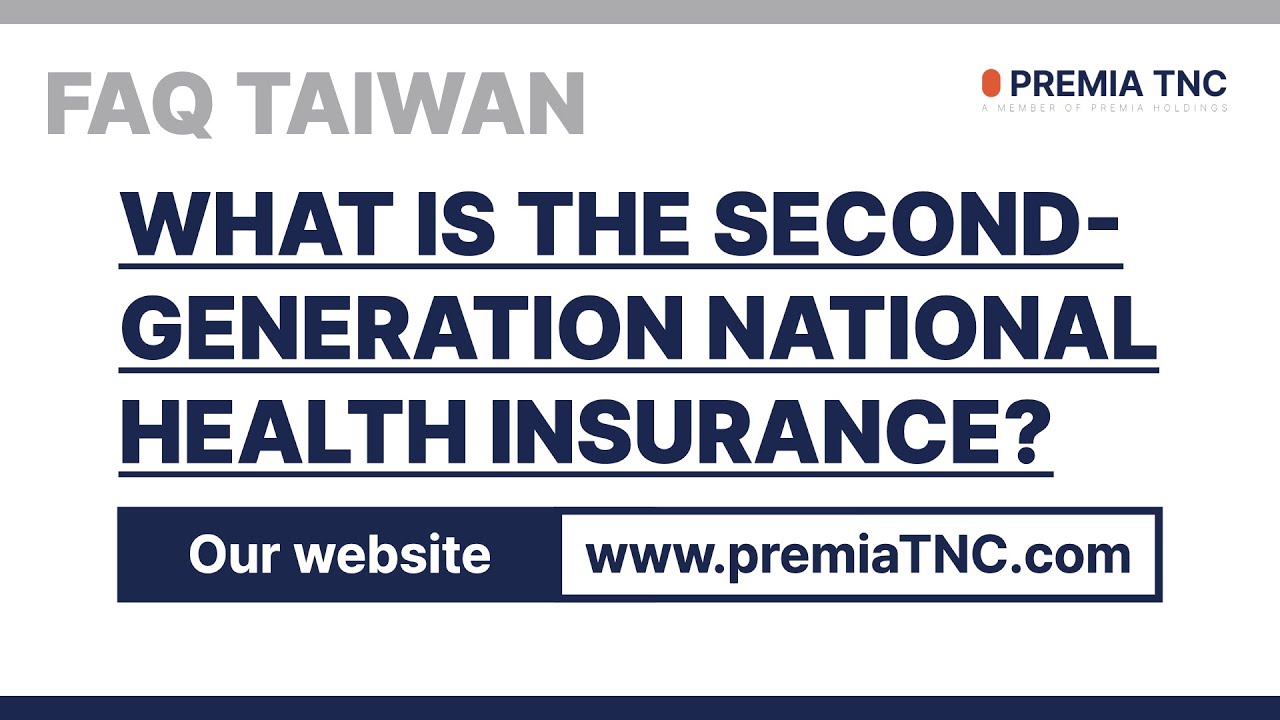 FAQ Taiwan - What is the Second Generation National Health Insurance ...