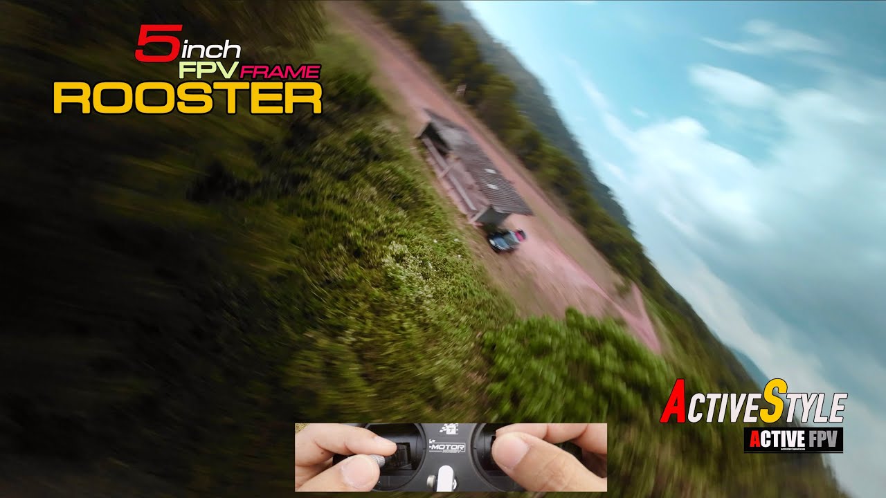 ROOSTER FPV FRAME || FPV FREESTYLE 5 inch || DJI ACTION2 [2.7K] FPV THAILAND || JAO FA PHUKET ...