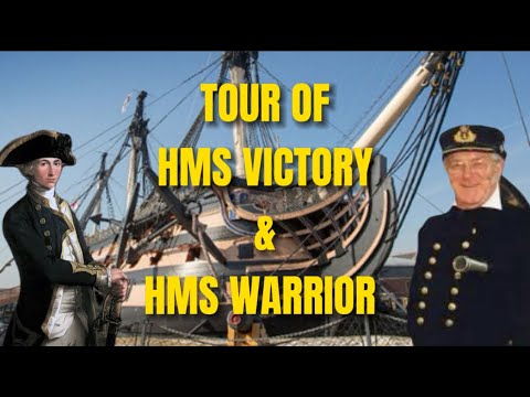 A TOUR OF HMS VICTORY & HMS WARRIOR - YouTube