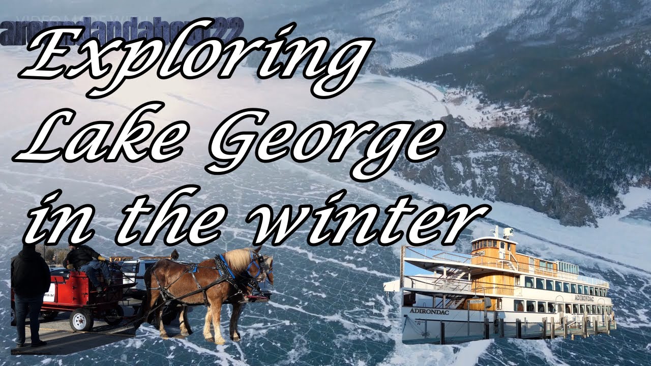 Exploring Lake George in the winter - YouTube