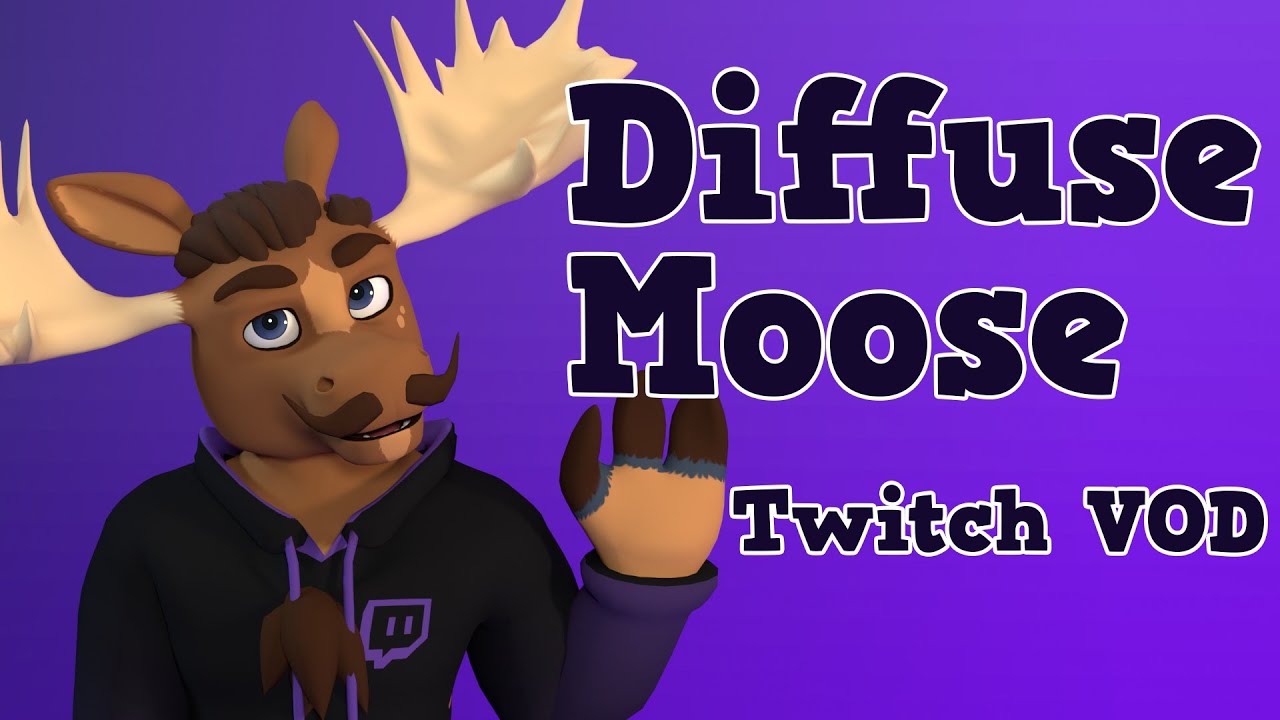 Patching up Diffuse Moose [Twitch VOD} - YouTube
