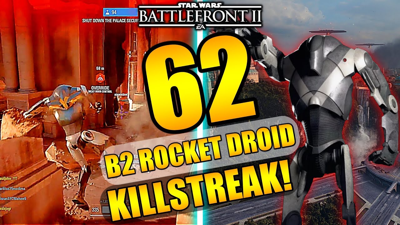 62 B2 Rocket Droid Gameplay/Killstreak - Star Wars Battlefront 2 - YouTube