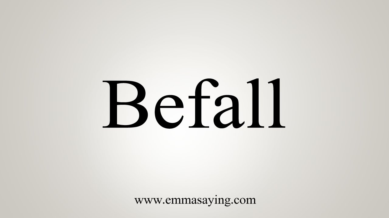 How To Say Befall - YouTube