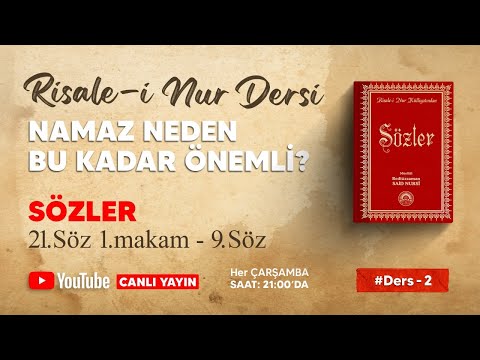 Risale-i Nur Dersi - SÖZLER / 21. SÖZ 1. MAKAM - 9. SÖZ