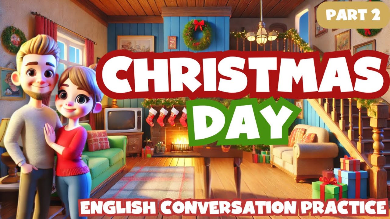 English Daily Life Conversation - Christmas - English Practice For ...