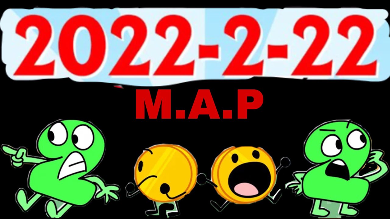 BFDI:Twosday M.A.P (Open for sale) your work is due on 6 March let me ...