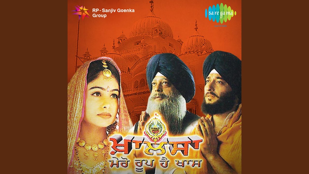 Khalsa Mero Roop Hai Khaas - YouTube