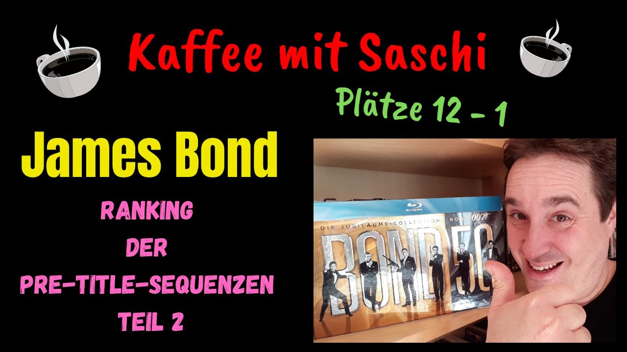 James Bond - Ranking der Pre-Title-Sequenzen TEIL 2, Plätze 12 - 1 - YouTube