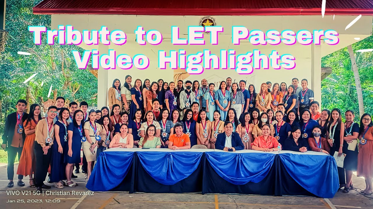 Tribute to LET Passers Video Highlights - YouTube