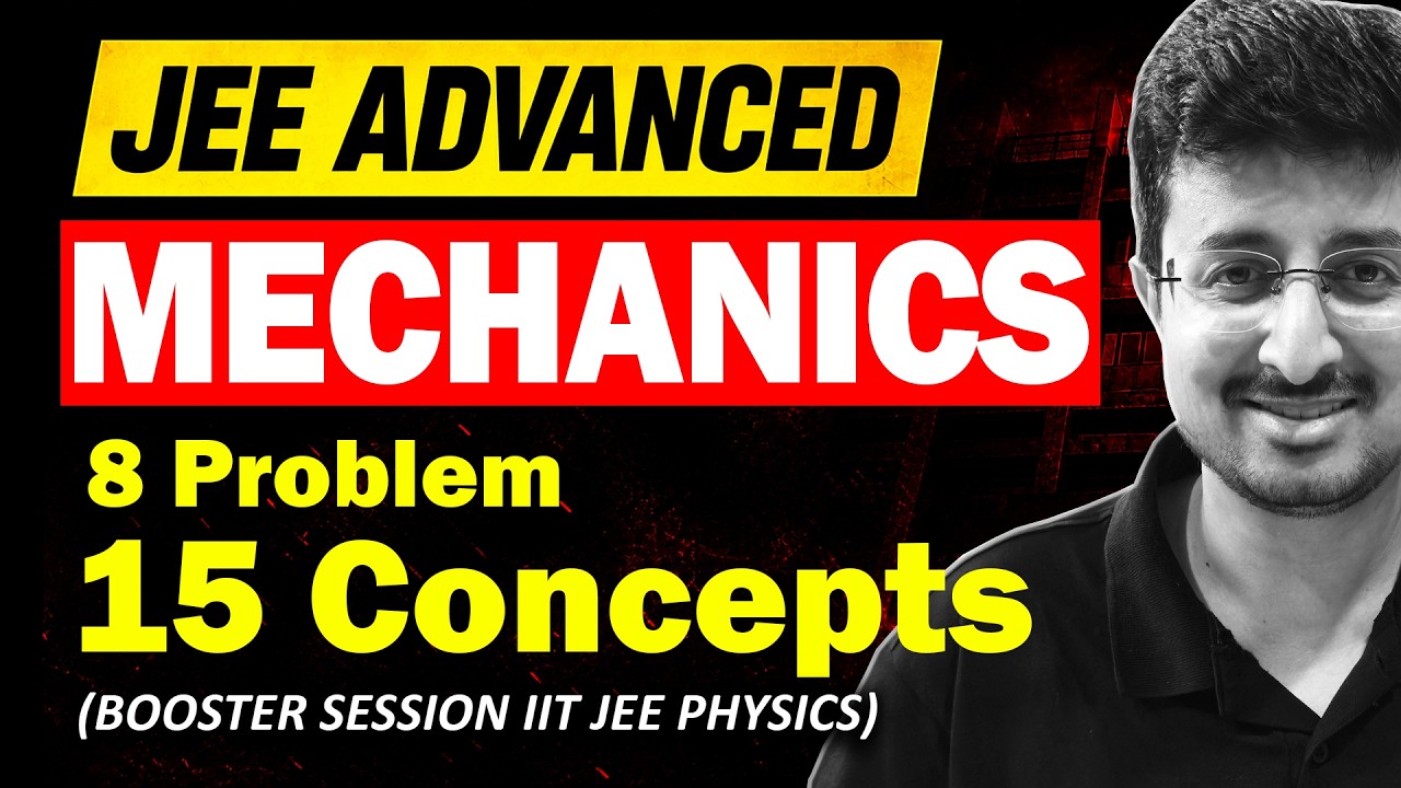JEE ADV 2026: Mechanics Booster Session | Eduniti | Mohit Sir - YouTube