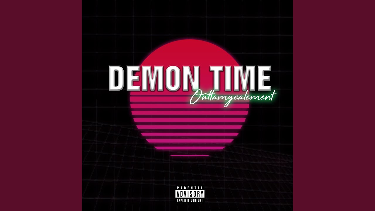 Demon Time - YouTube