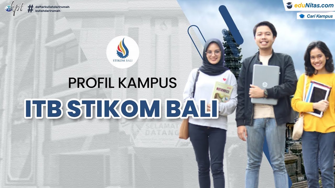 Profil Kampus Institut Teknologi dan Bisnis STIKOM Bali! - YouTube