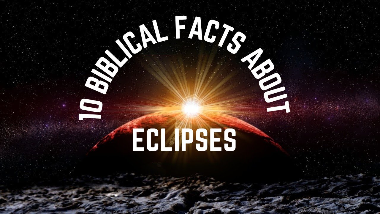 10 Biblical Facts About Eclipses #motivation #music #song #eclipse2024 #viral #viralvideo - YouTube