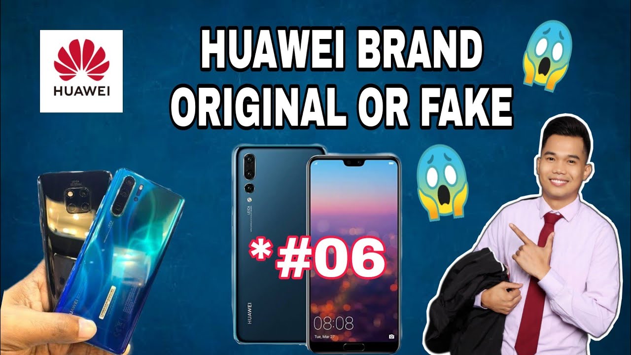PAANO MALALAMAN KUNG ORIGINAL ANG HUAWEI SMARTPHONE - YouTube