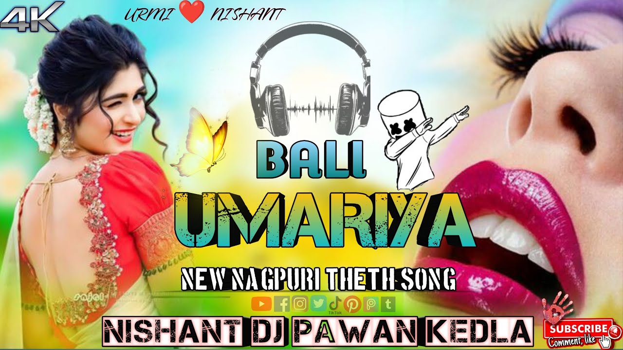 BALI UMARIYA ️NEW NAGPURI THETH SONG/NISHANT DJ PAWAN KEDLA 💥 ...