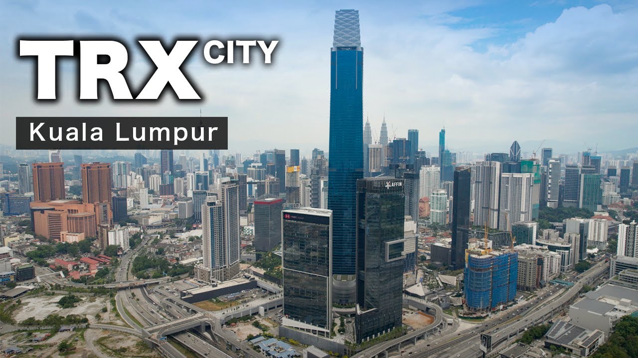 TRX CITY - The Modern CBD Development in Kuala Lumpur City - YouTube