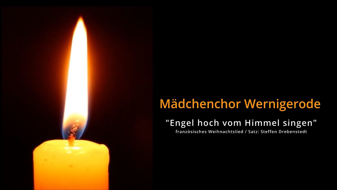 Engel hoch vom Himmel singen - franz. Volkslied/Satz: Steffen ...