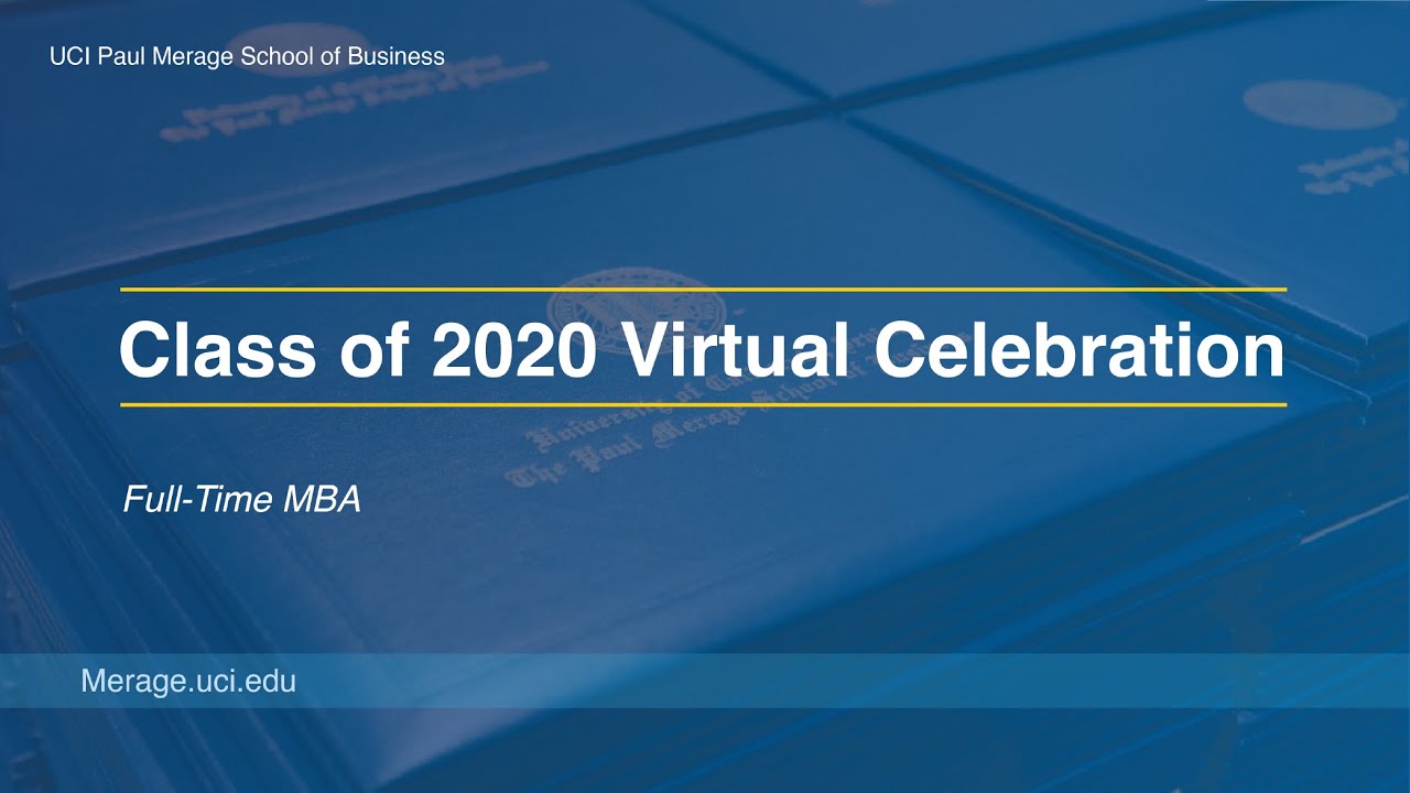 Class of 2020 Celebration - Full-Time MBA - YouTube