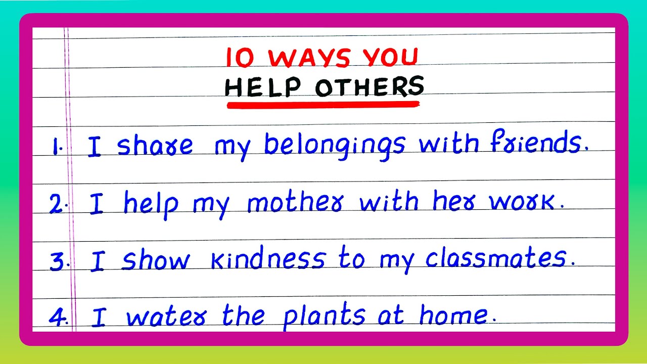 Few Lines on How You Help Others | 10 Ways You Help Others | Some ways ...