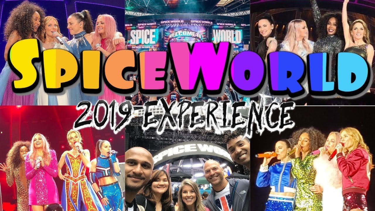 SpiceWorld 2019 Experience - Wembley - YouTube
