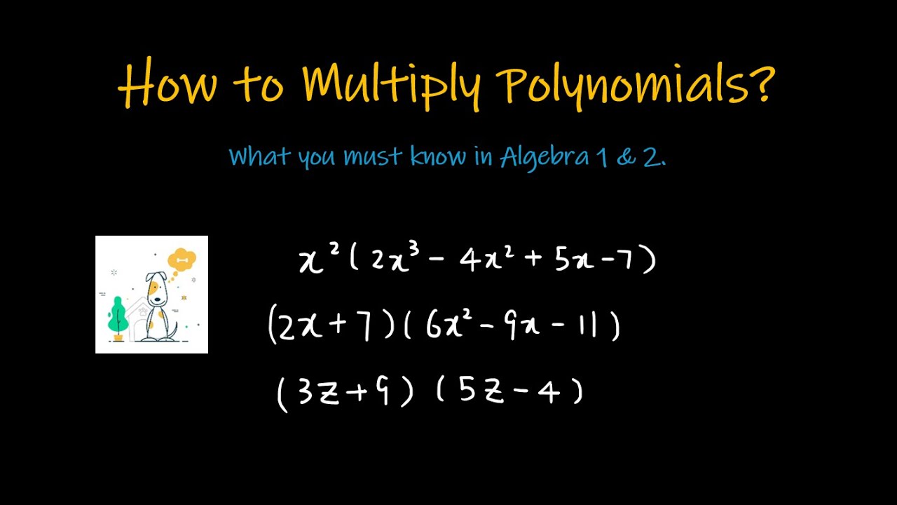 How to Multiply Polynomials - YouTube
