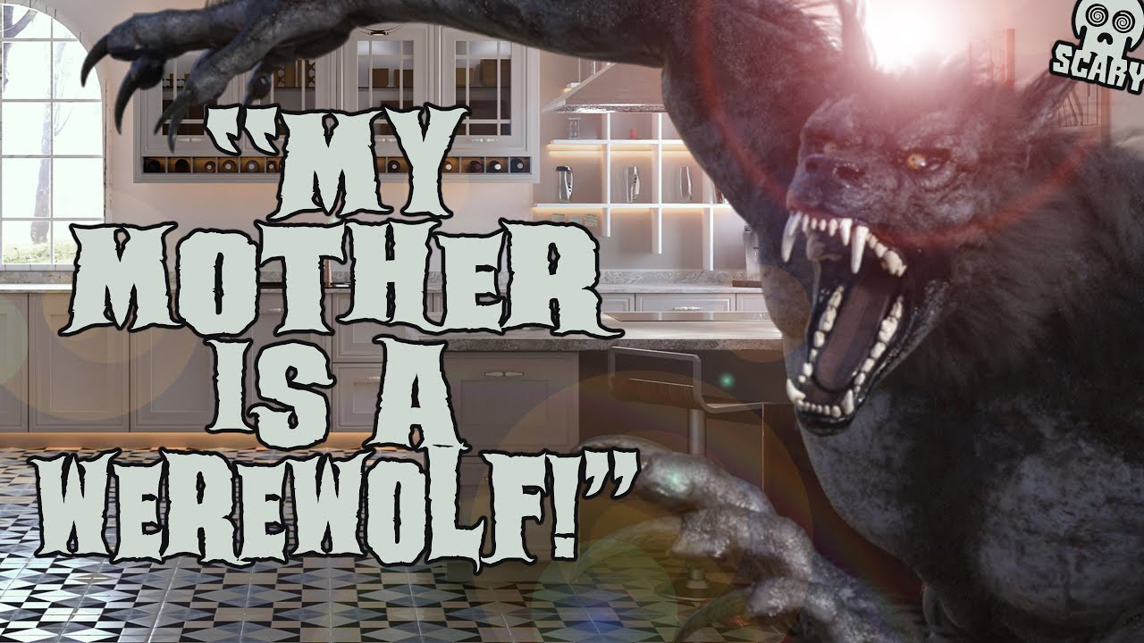 "My Mom is a Werewolf!" (Viewer's Choice) - YouTube
