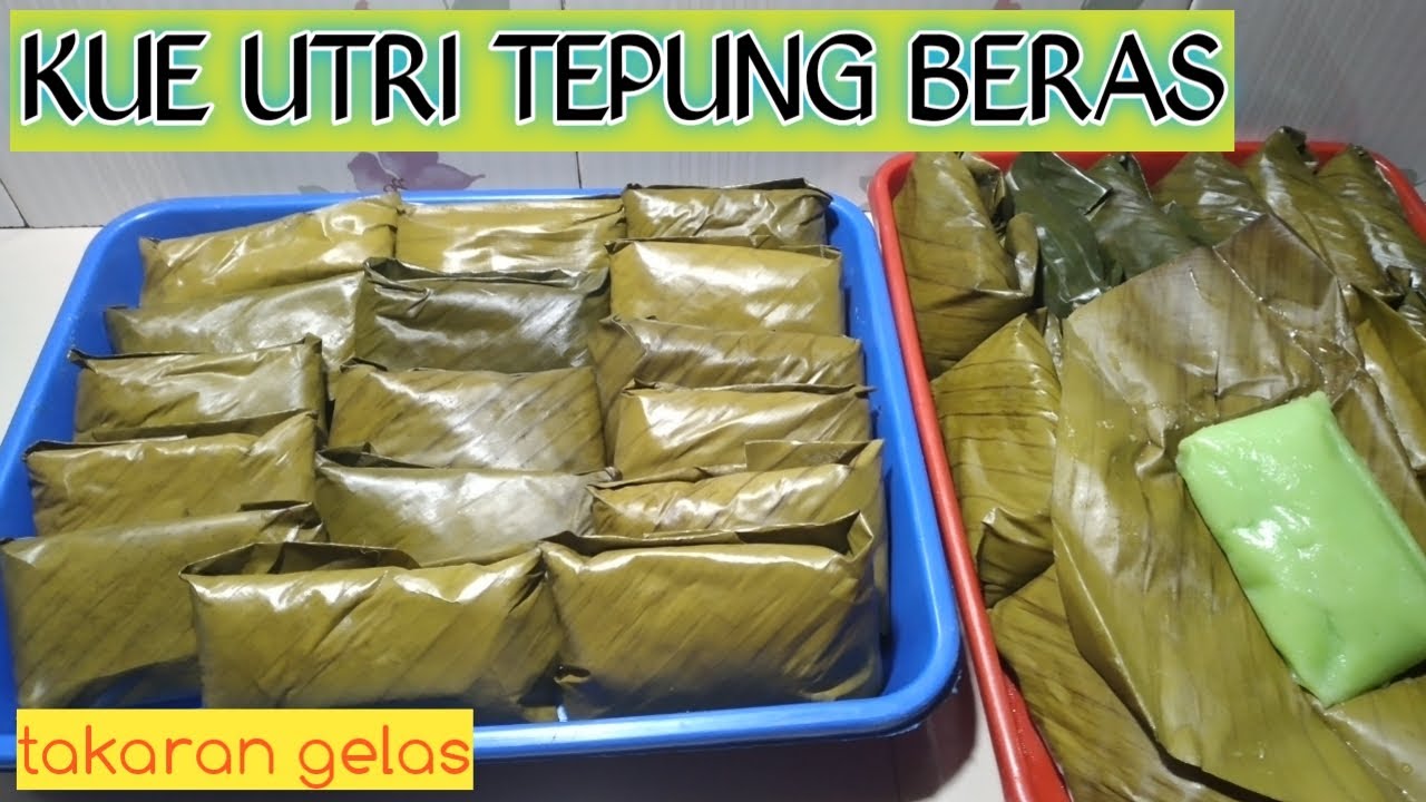 CARA MEMBUAT KUE UTRI TEPUNG BERAS/NAGASARI TANPA PISANG RASA PANDAN ...