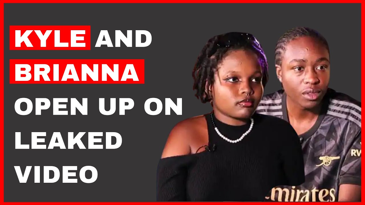 Kyle & Brianna Make This Confession About The Video That Leaked On ...