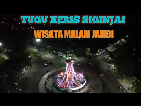 WISATA TUGU KERIS SIGIJAI KOTA BARU JAMBI || ICON KOTA JAMBI YANG ...