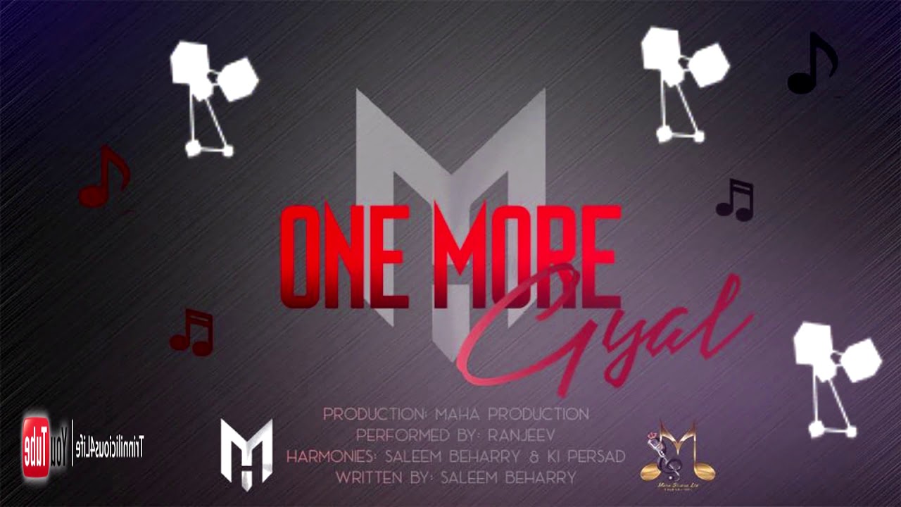 Ranjeev Ramdeen - One More Gyal [ 2k19 ChutneySoca ] - YouTube