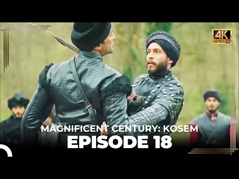 Magnificent Century: Kosem Episode 18 (English Subtitle) (4K)