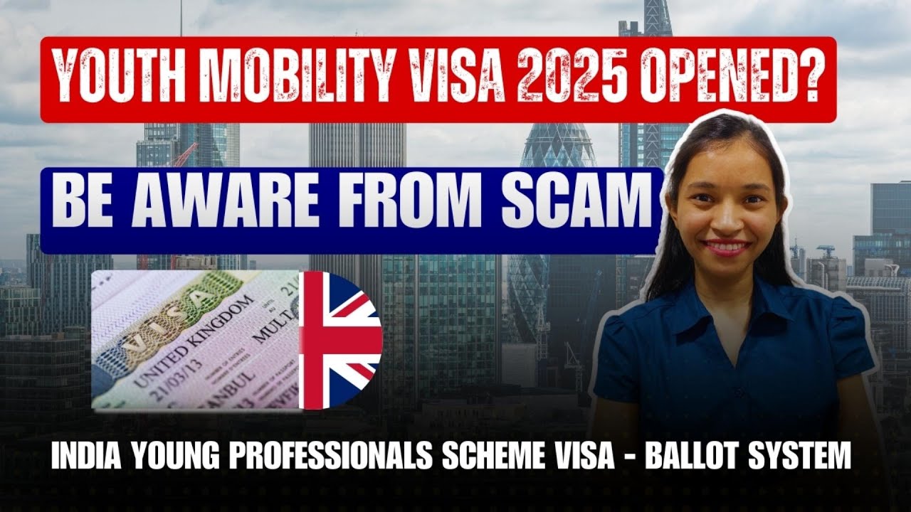 Youth Mobility Visa 2025 Opened? Youth Mobility Visa India Young Professional Scheme Ballot ...