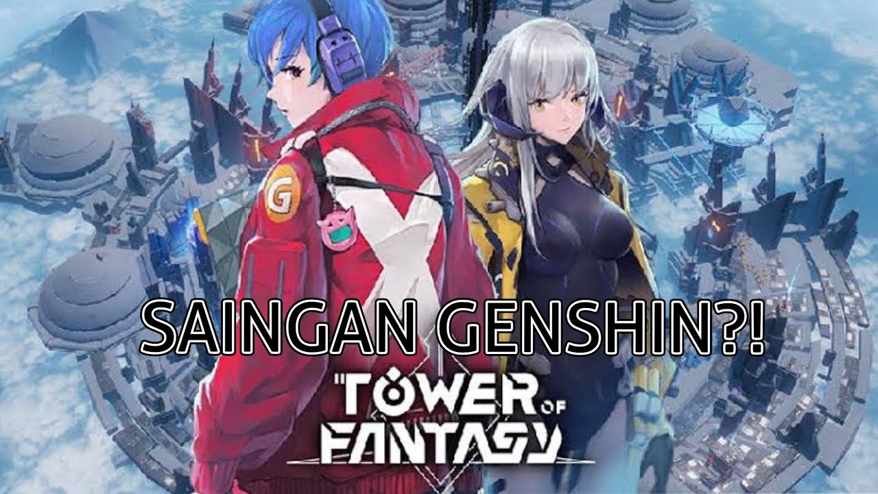 Tower Of Fantasy Gameplay Awal | Saingan Genshin Impact ?! - YouTube