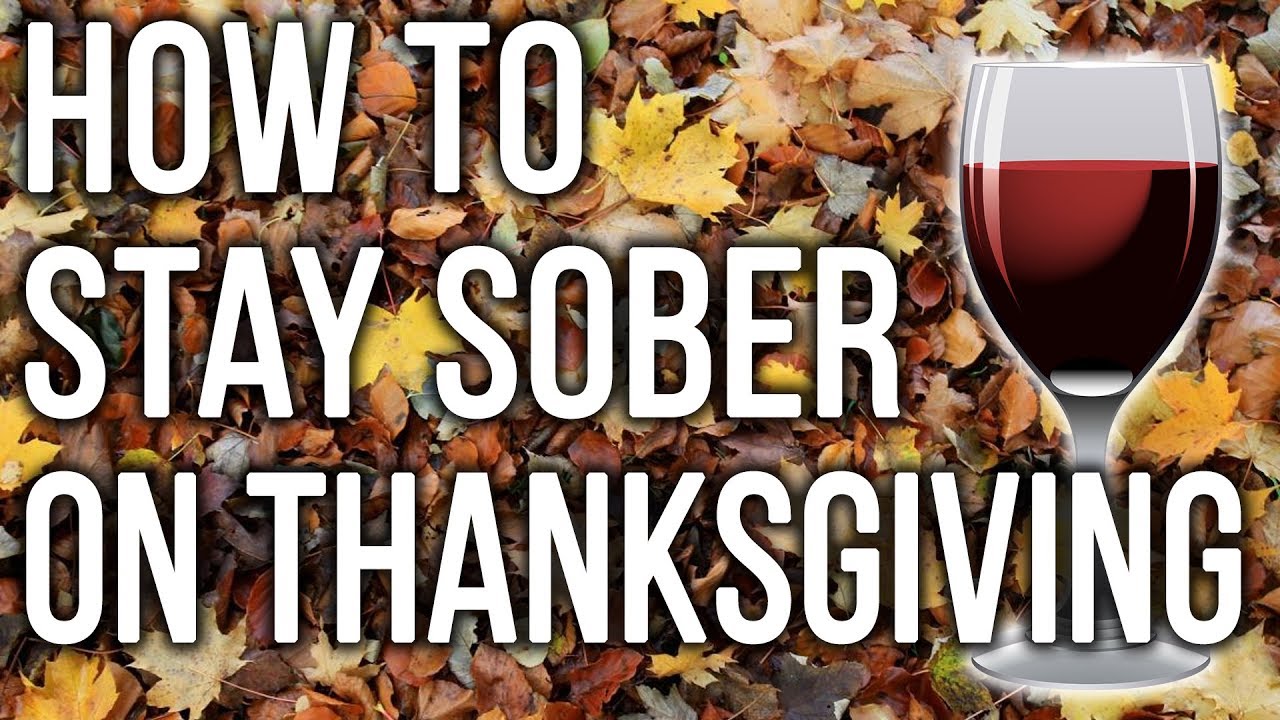3 Tips for How to Stay Sober on Thanksgiving When Dealing with Family ...