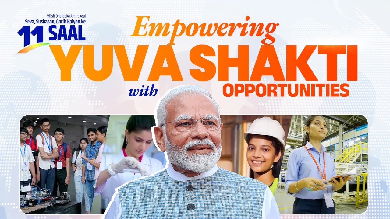 Empowering Yuva Shakti by creating opportunities through skill ...