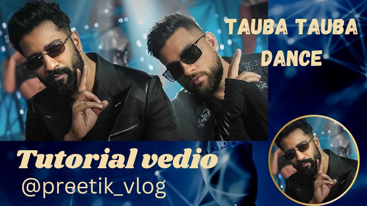 tauba tauba signature step tutorial dance vedio||Vicky kaushal || bad ...