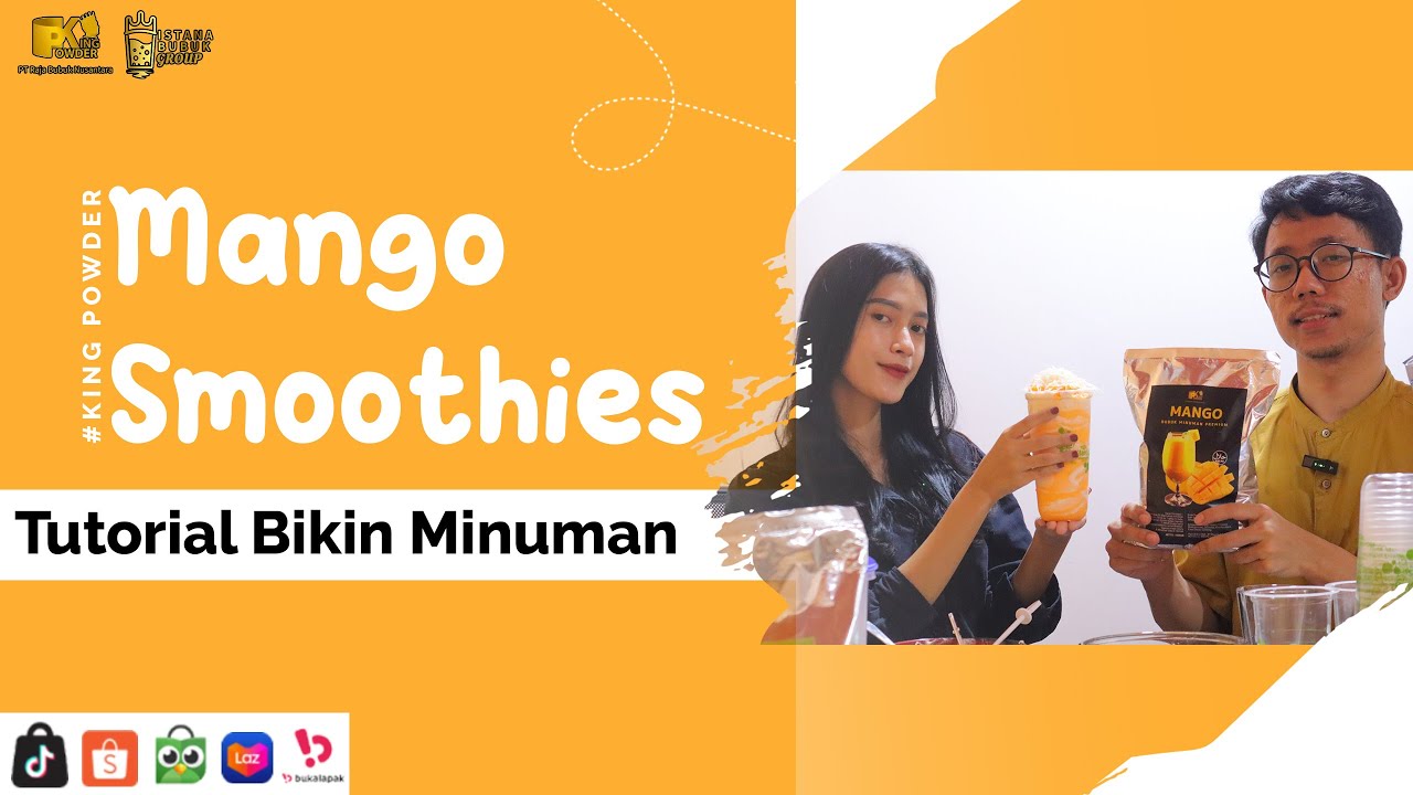 Tutorial Membuat Minuman Mango Smoothies ala King Powder - YouTube