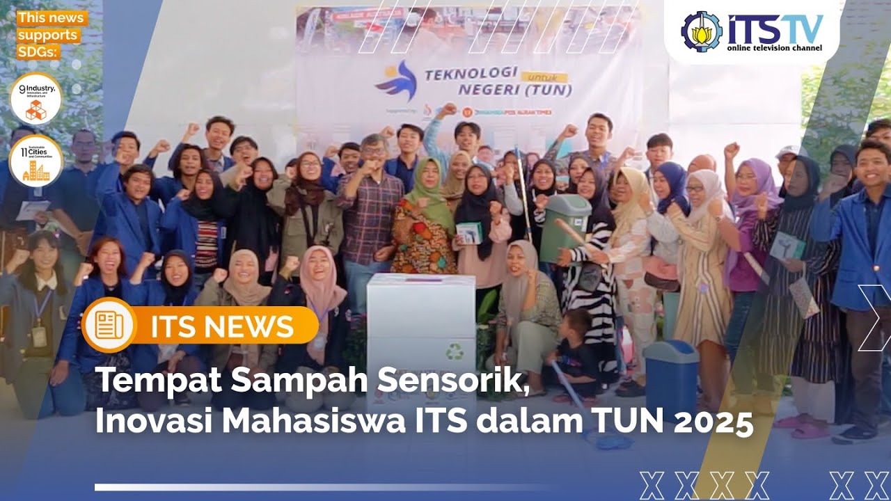 BEM ITS Hadirkan Inovasi Tempat Sampah Sensorik melalui TUN 2025 - YouTube