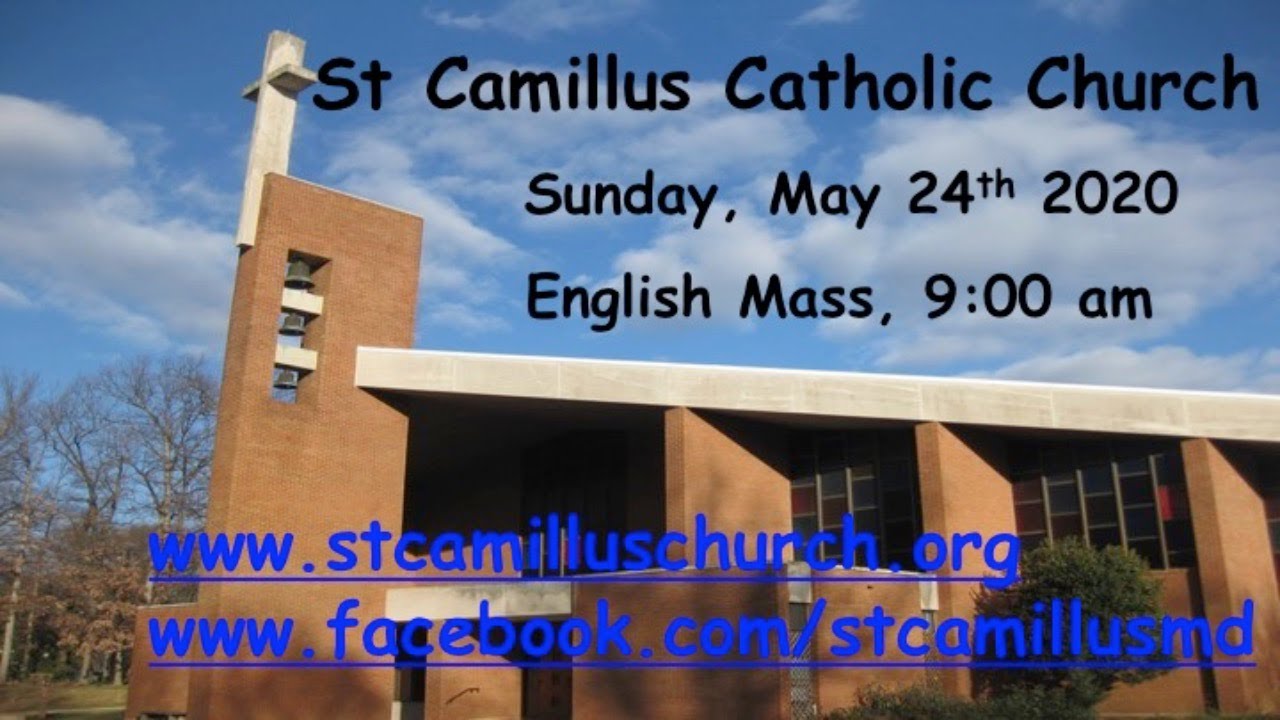 9:00 AM St Camillus Catholic Church, Sunday English Live Mass, May 24th ...