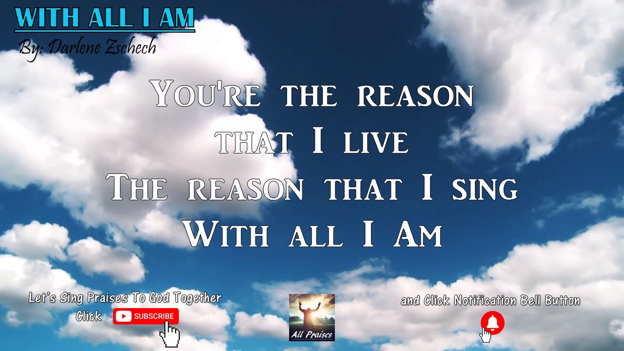 WITH ALL I AM (By: Darlene Zschech / Hillsong Worship) Lyrics video ...