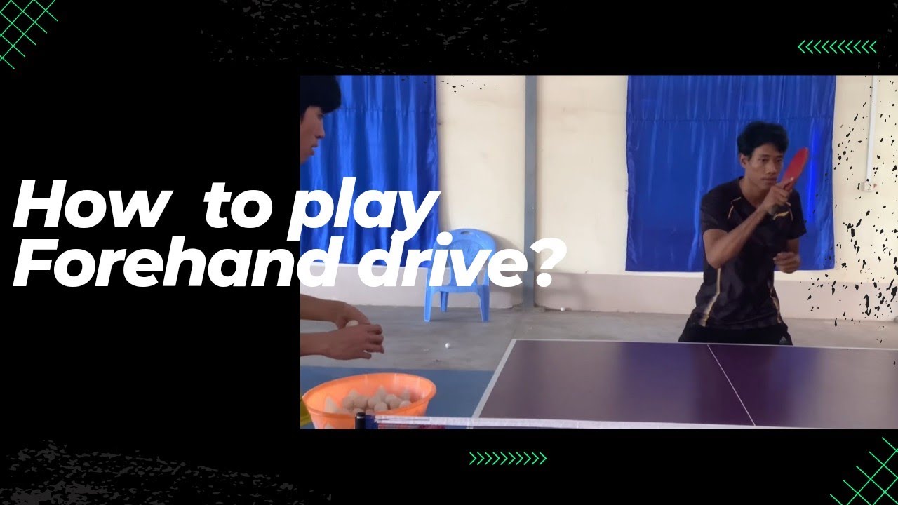 How to play Forehand drive? - YouTube