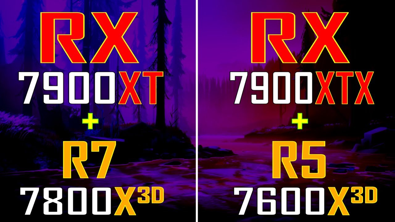 RX 7900XT + RYZEN 7 7800X3D vs RX 7900XTX + RYZEN 5 7600X3D || PC GAMES ...