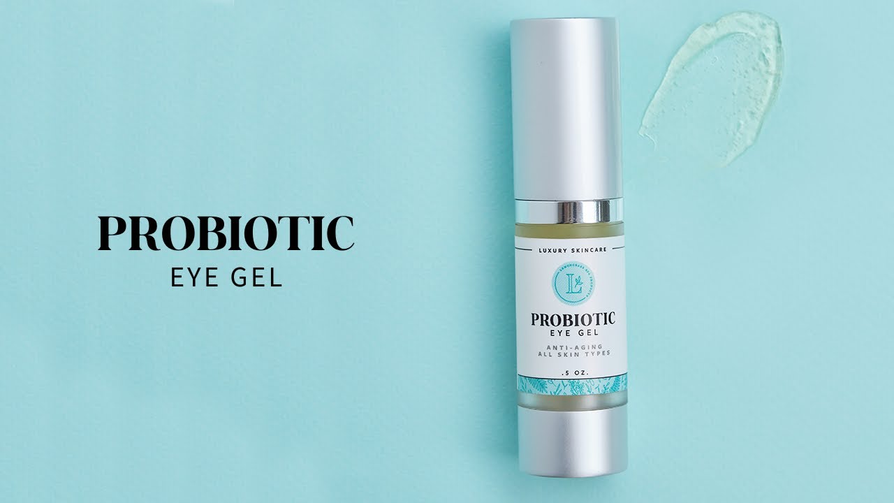 Probiotic Eye Gel | Anti-Aging for All Skin Types - YouTube