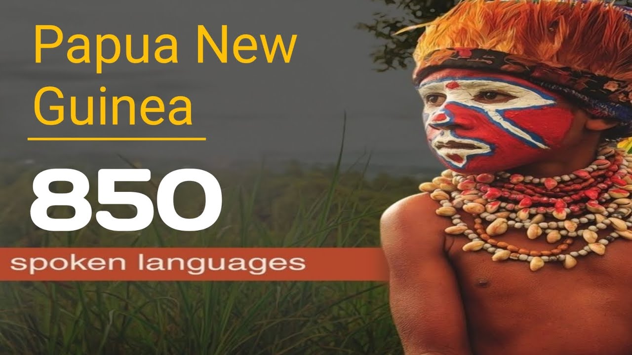 Inside Papua New Guinea's Insane 800 Language Diversity | Tathoban ...