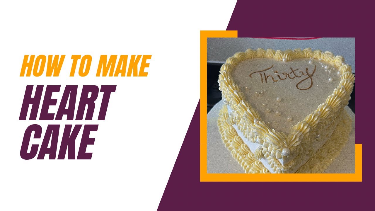 Heart cake tutorial/ step by step cake/ how to make heart shape cake ...