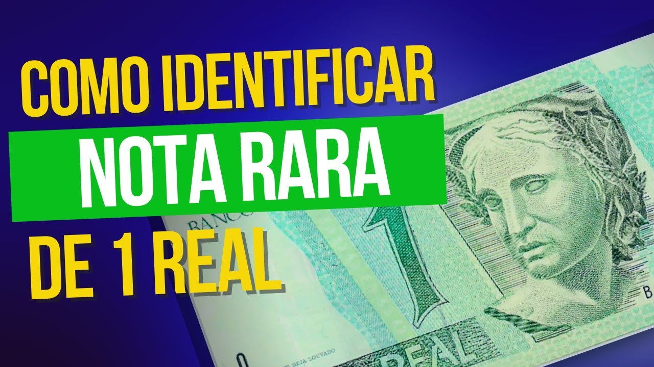 Como identificar "nota rara" de 1 Real - Moedas raras - YouTube