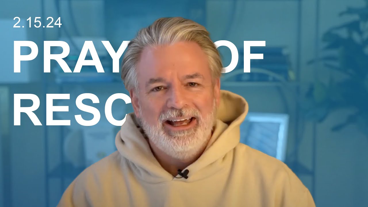 Thursday, February 15th - Prayer of Rescue - YouTube