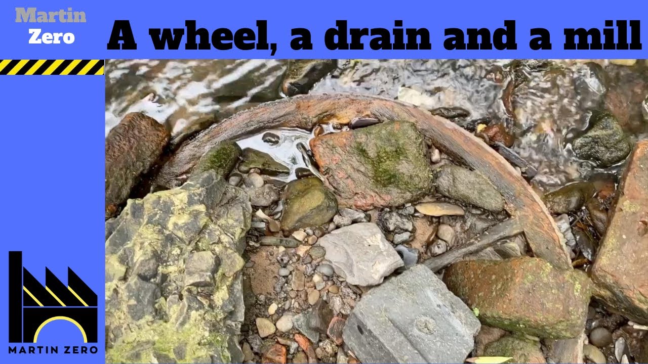 A wheel, a drain and a mill - YouTube